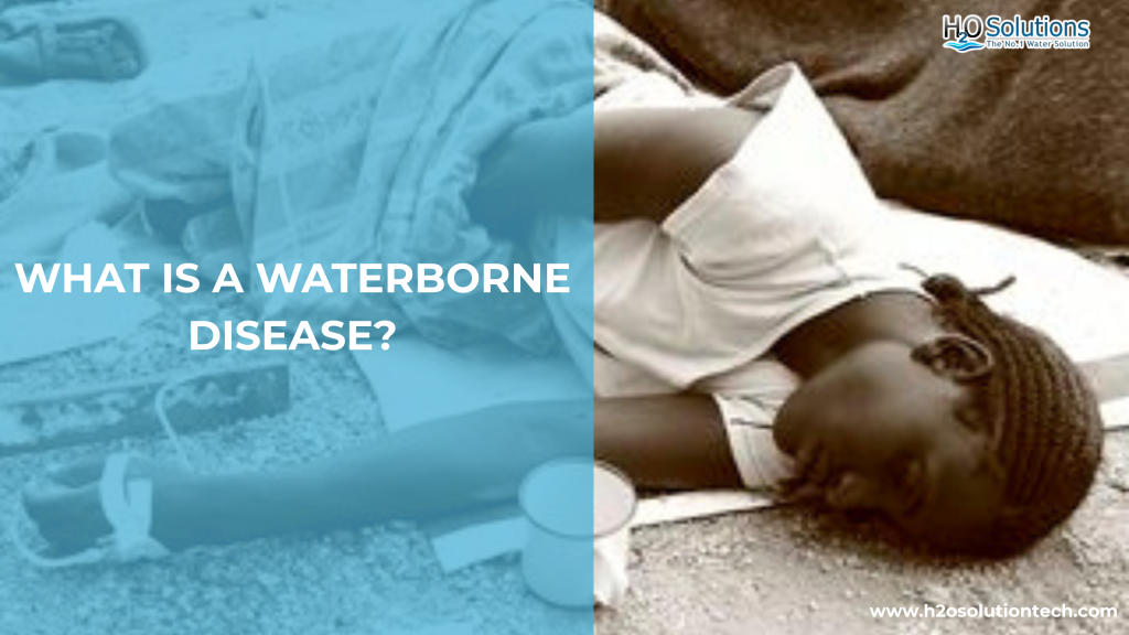 WATER BORNE DISEASES - H₂O Solutions Tech